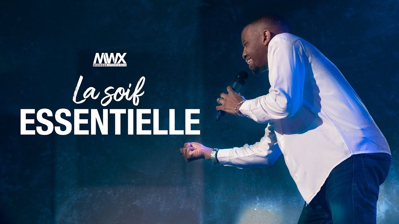 MWX | Pr. Patrick Isaac II | LA SOIF ESSENTIELLE - YouTube