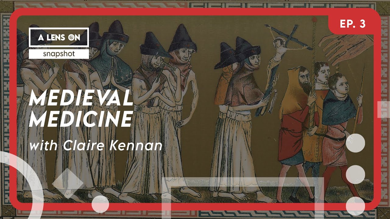 A Lens On: Snapshot - Medieval Medicine EP.3 | Plague and Black Death ...