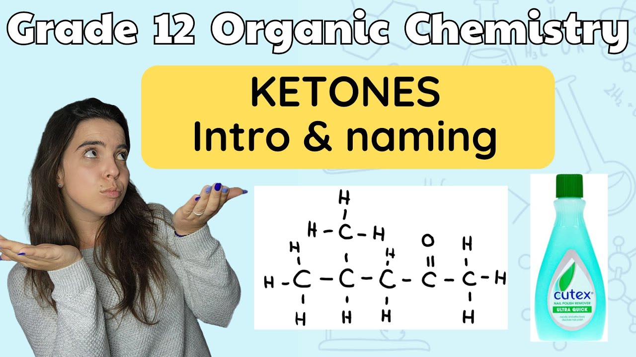 Ketones Grade 12 Chemistry: All about ketones & naming ketones ...