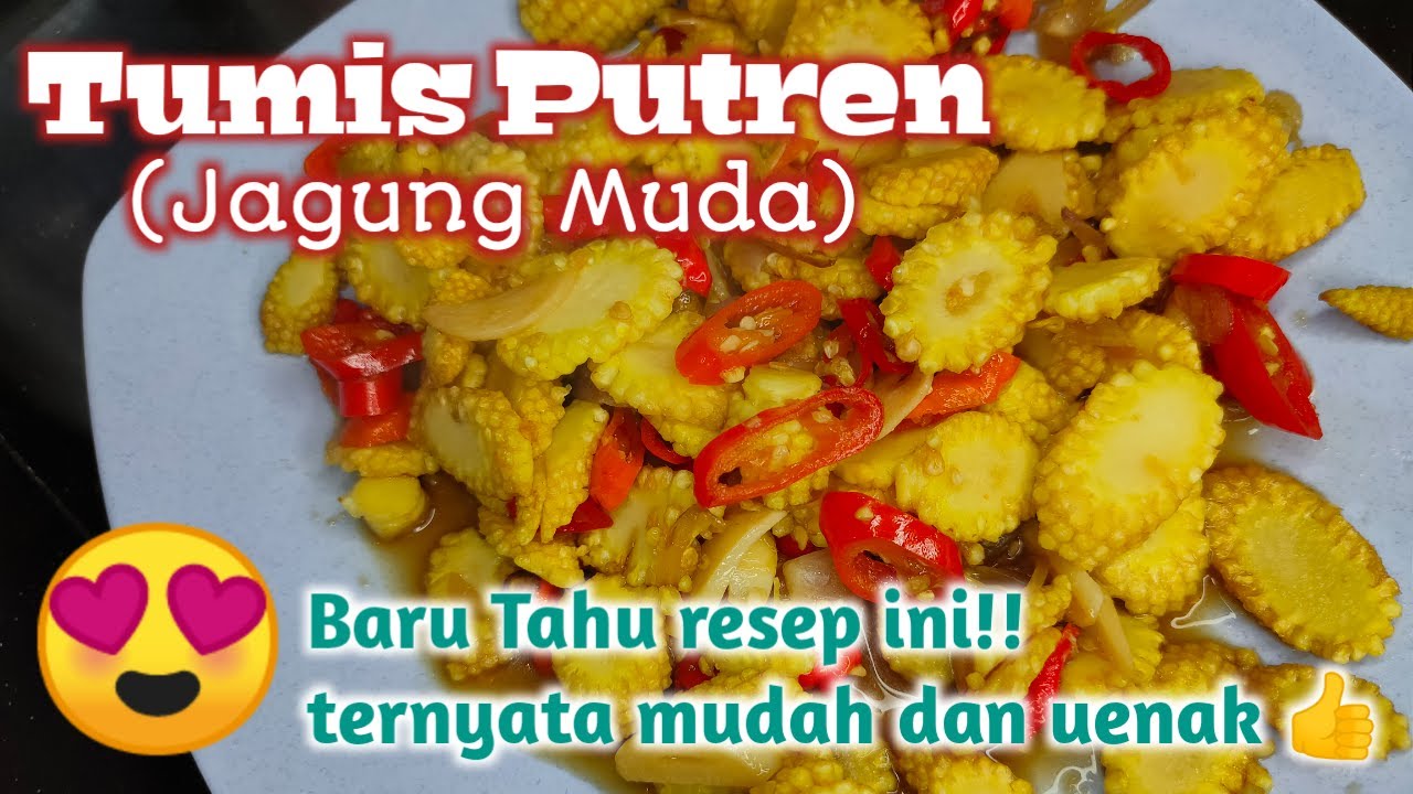 Resep Tumis Jagung Muda – Oseng Putren - YouTube