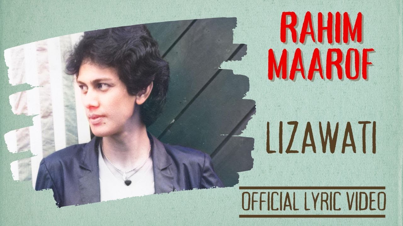 Rahim Maarof - Lizawati (Official Lyric Video) - YouTube