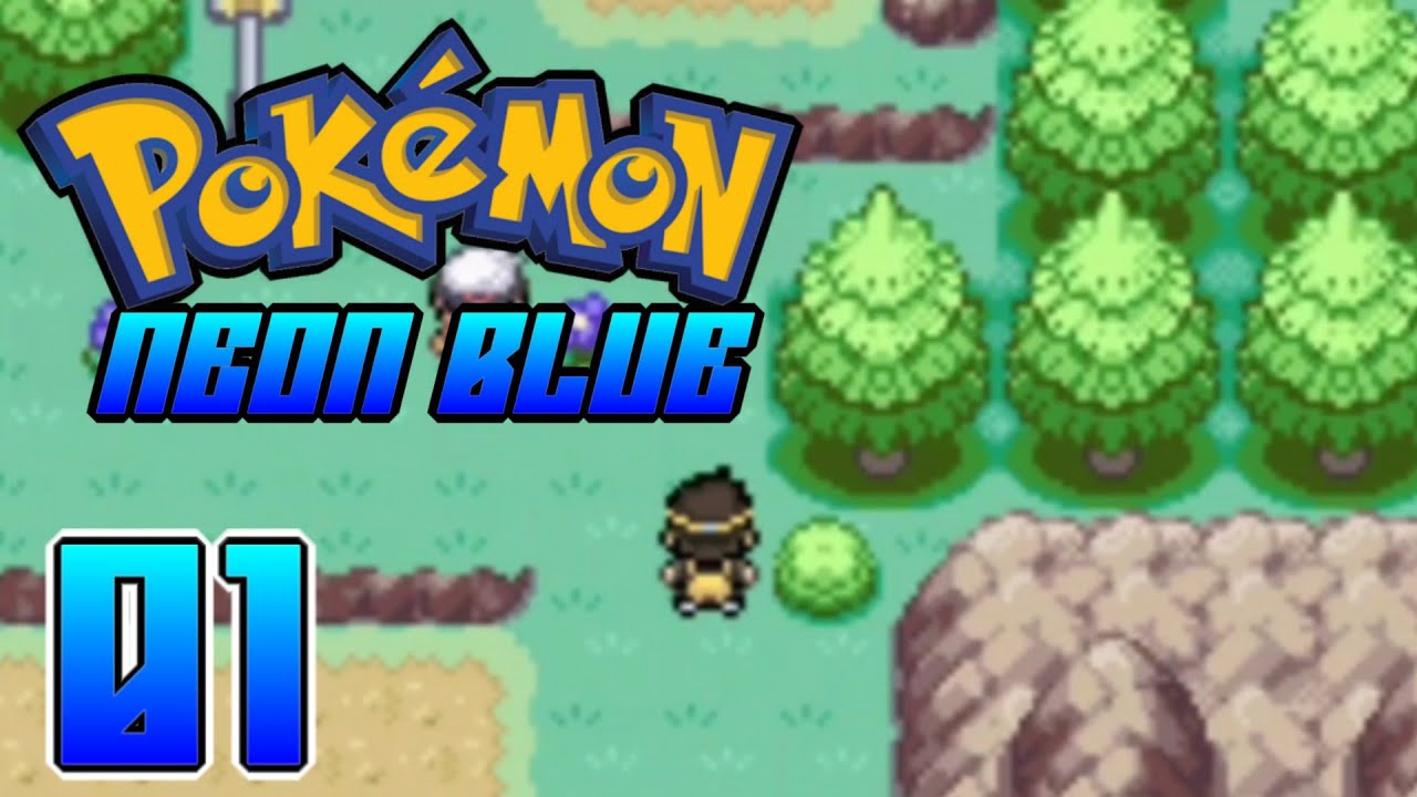 Pokemon Neon Blue Part 1 - New Adventure New Rival - YouTube