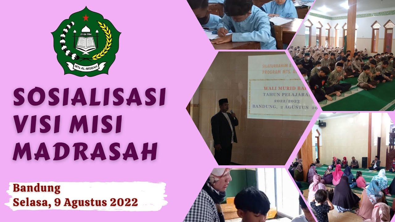 SOSIALISASI VISI MISI MADRASAH || MTs. Al Misbah Kota Bandung || - YouTube