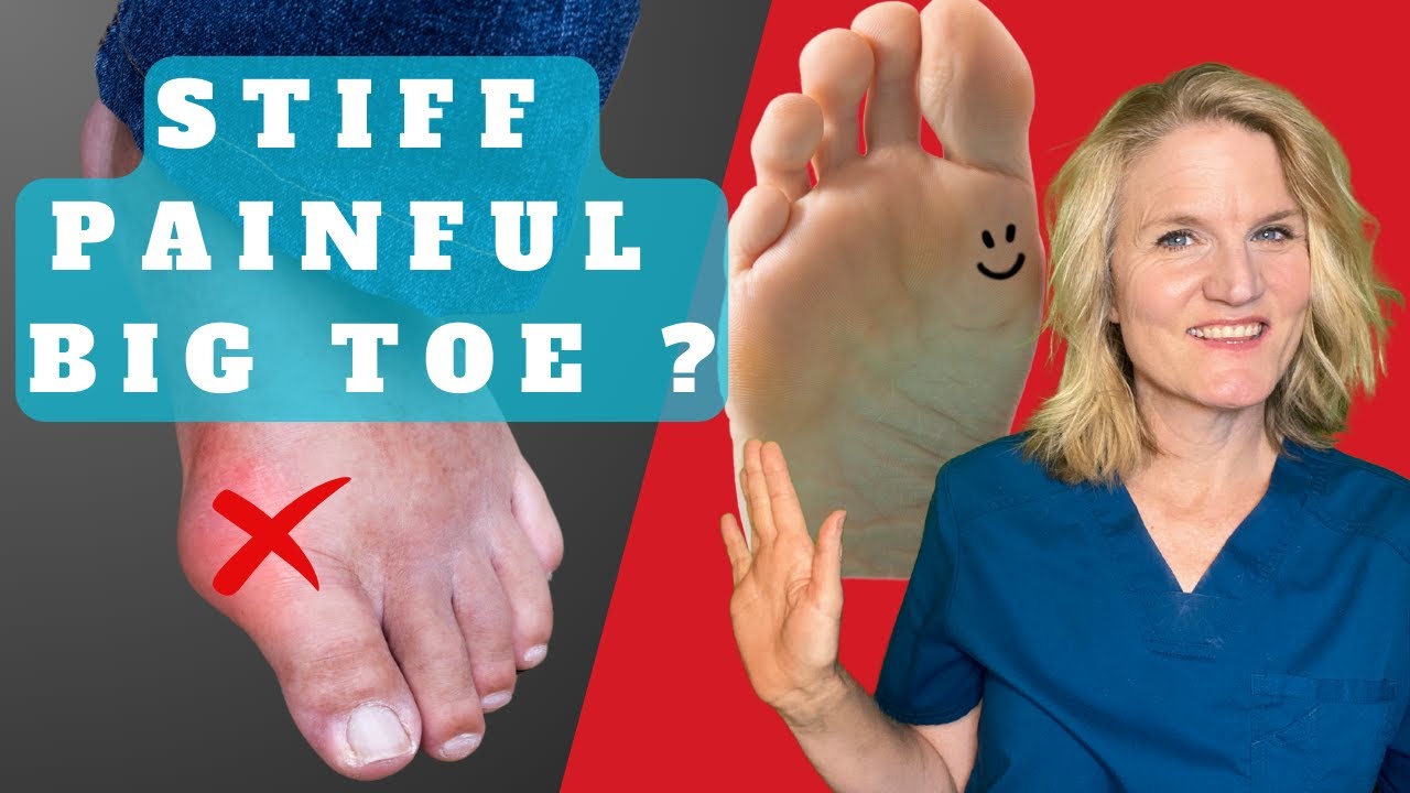 Stiff Big Toe? Here's What Stops the Pain - YouTube