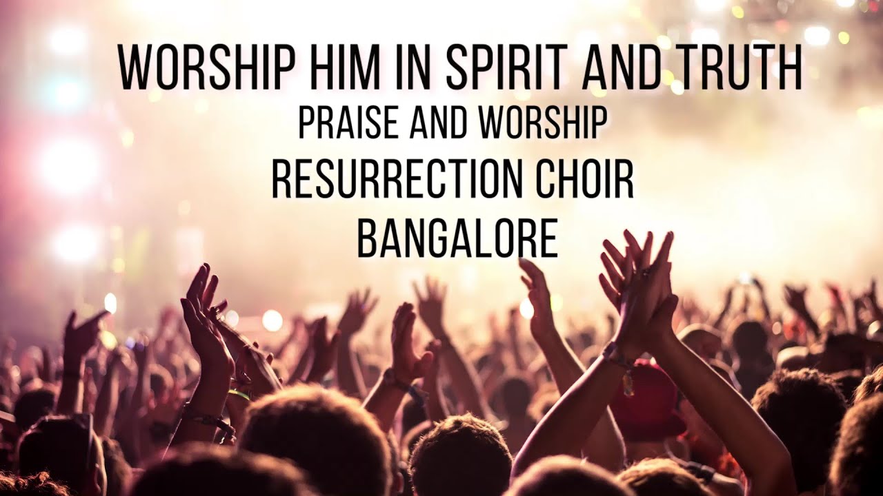 Worship Jesus in Spirit | Resurrection Choir | FireFall 2020| Freedom ...