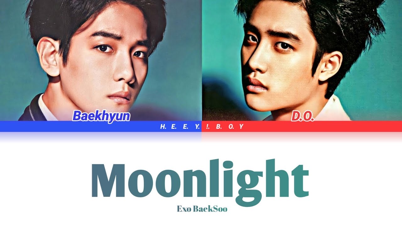 EXO-K (BAEKHYUN & D.O.) – Moonlight (월광) (Color Coded Lyrics HAN/ROM ...