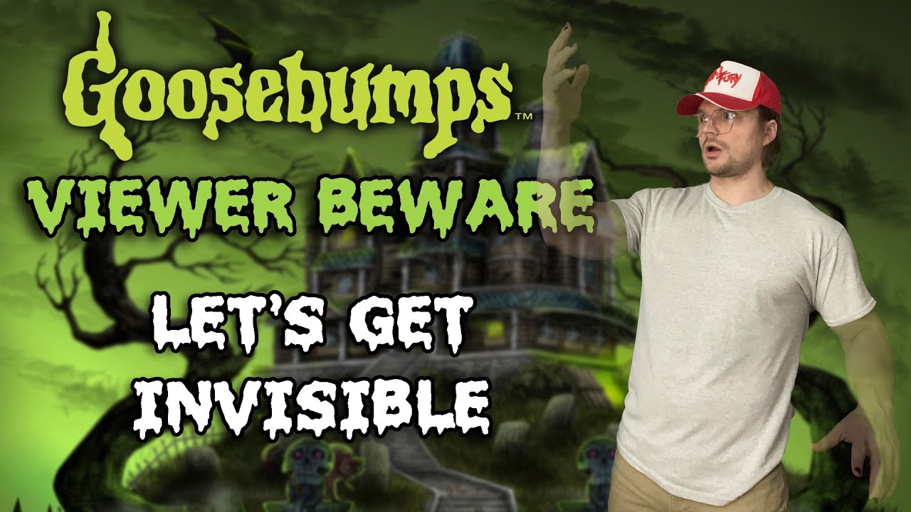 Viewer Beware - Let's Get Invisible - Goosebumps Review - YouTube