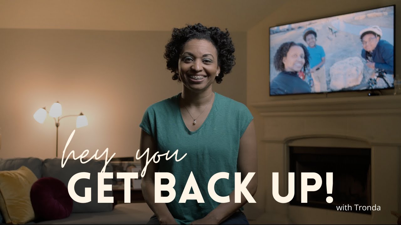 HEY YOU, GET BACK UP! w/ Tronda Moss - YouTube
