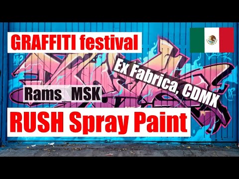 RAMS_MSK en el RUSH SPRAY PAINT GRAFFITI Festival | MEXICO | Ex Fabrica ...