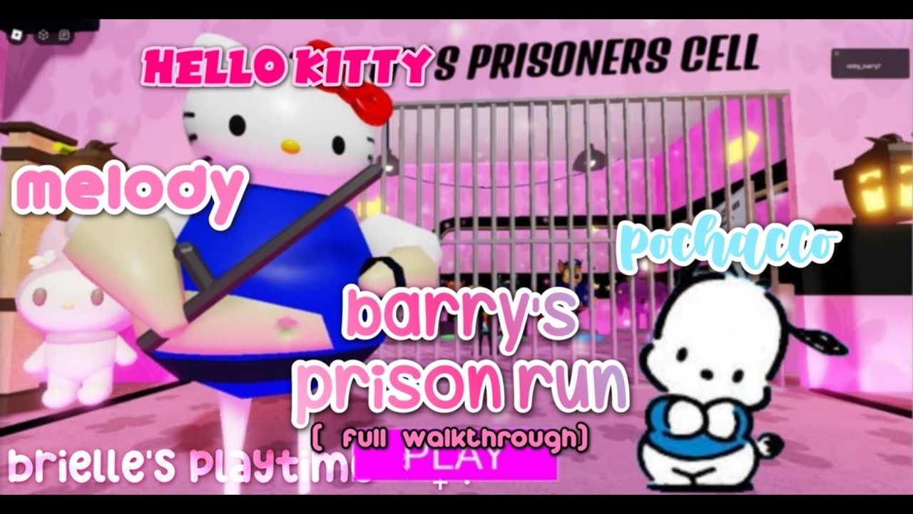 MELODY HELLO KITTY and POCHACCO BARRY'S PRISON RUN FULL WALKTHROUGH ...