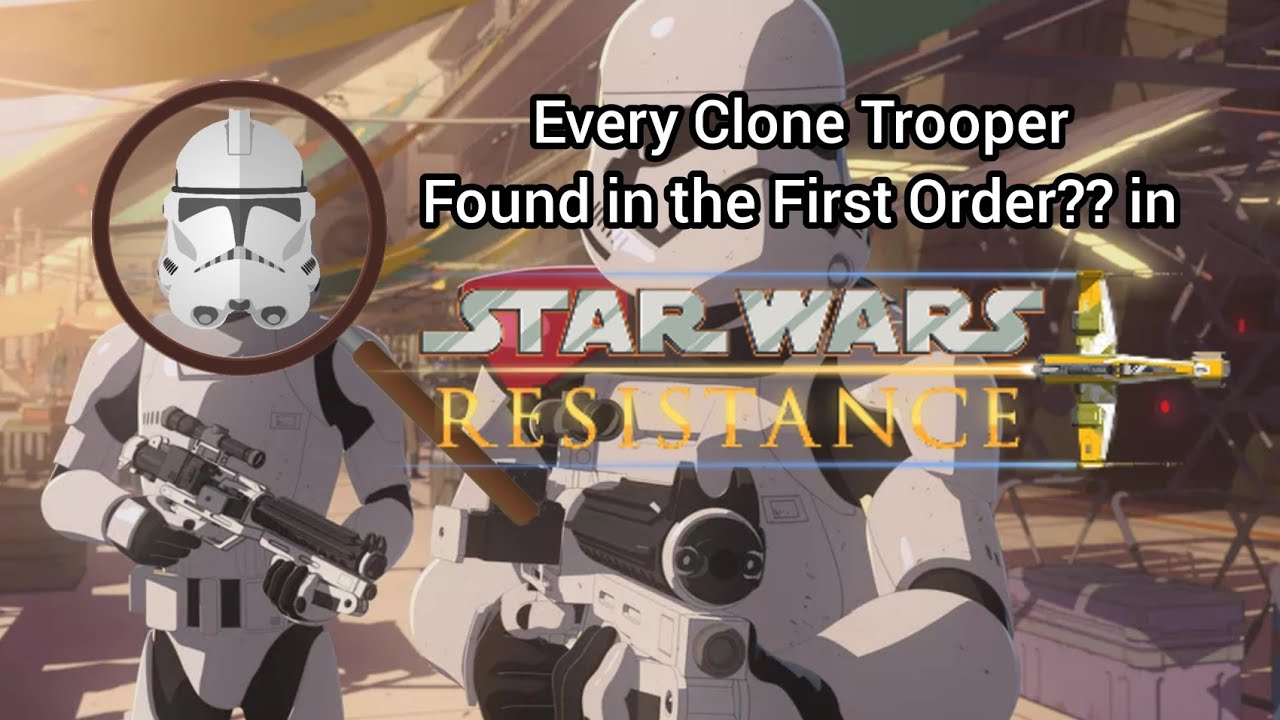 Every Clone Trooper Found in the First Order?? | Star Wars: Resistance ...