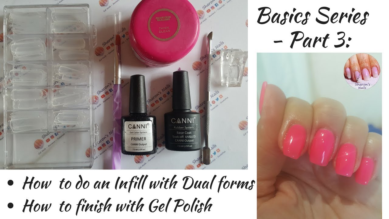 Nail Basics Series Part 3 - How to do an Infill using Dual Forms and ...