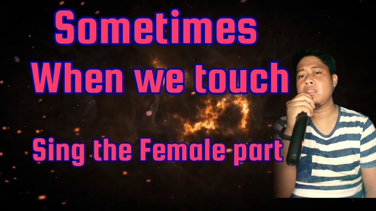 Sometimes when we touch - Dan Hill & Rique Franks Male Part only (- - ,) - YouTube Music