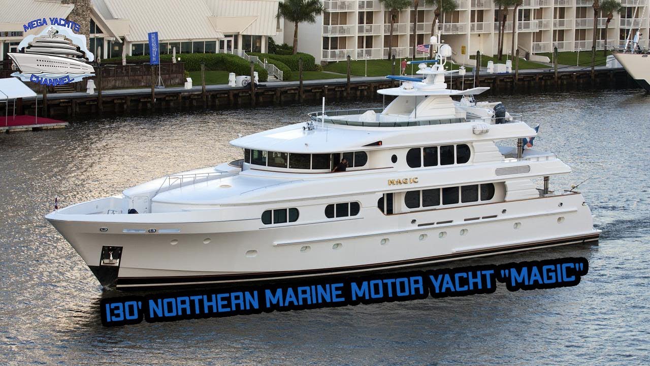 130' Northern Marine Motor Yacht 'Magic' - YouTube