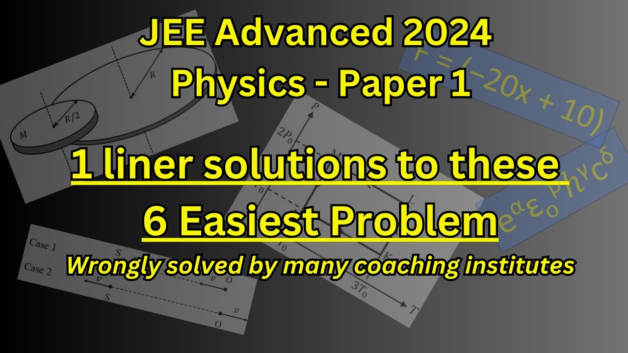 6 Simplest Physics Questions from JEE Advanced 2024 (Paper 1 Breakdown ...