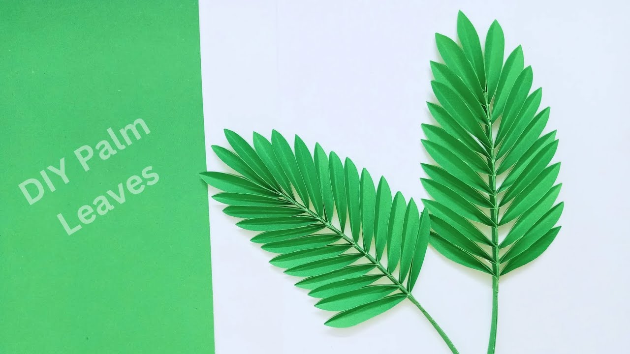 DIY Palm Leaves| How To Make A Easy Paper Leaves|Do It Yourself,, - YouTube