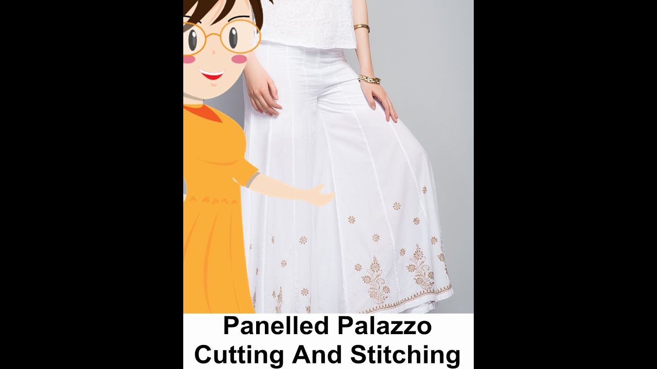Panelled Palazzo Cutting And Stitching | DIY - Tailoring With Usha ...