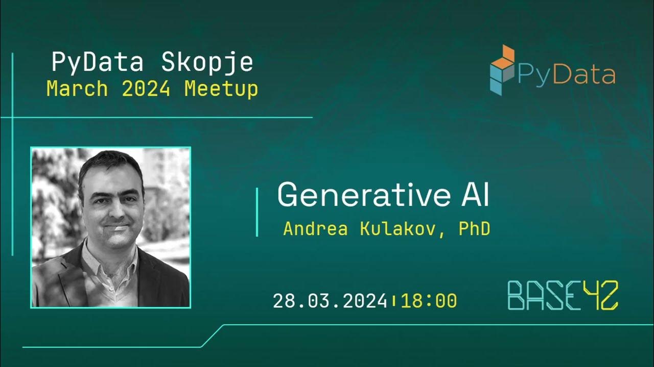 PyData Skopje March 2024 Generative AI - YouTube