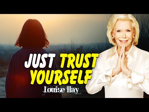 Louise Hay: Trust Yourself | You Can Do Anything You Dream