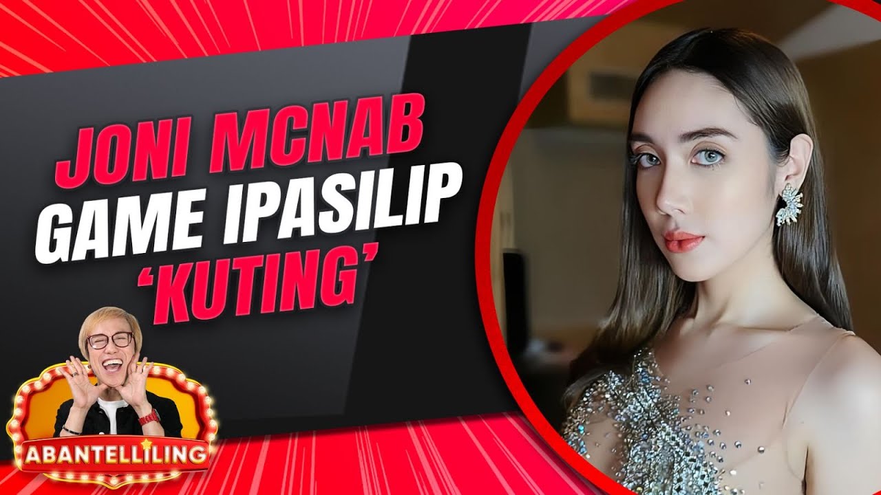 Joni McNab game ipasilip ‘kuting’ | ABANTELLILING QUICKIE - YouTube