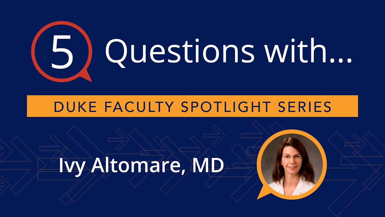 5 Questions with Ivy Altomare, MD - YouTube