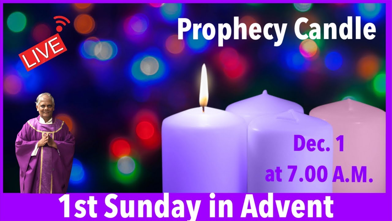 Dec.1, 1st Sunday in Advent, Live Mass at 7.00 A.M. - YouTube