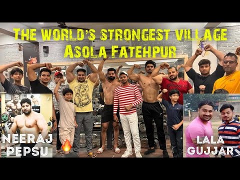 THE WORLD'S STRONGEST VILLAGE ASOLA FATEHPUR - YouTube