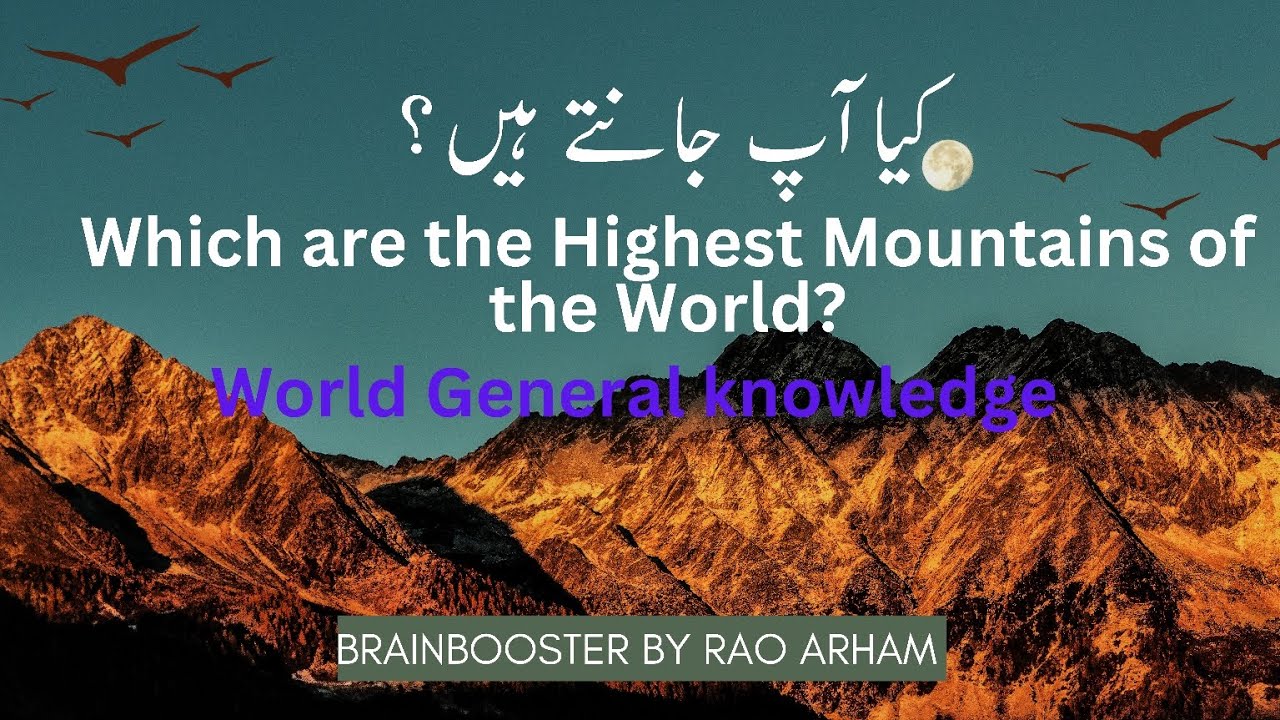 Highest Mountains of the world| General knowledge. - YouTube
