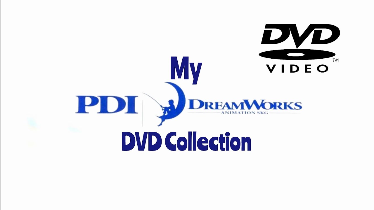 My PDI/Dreamworks DVD Collection. - YouTube