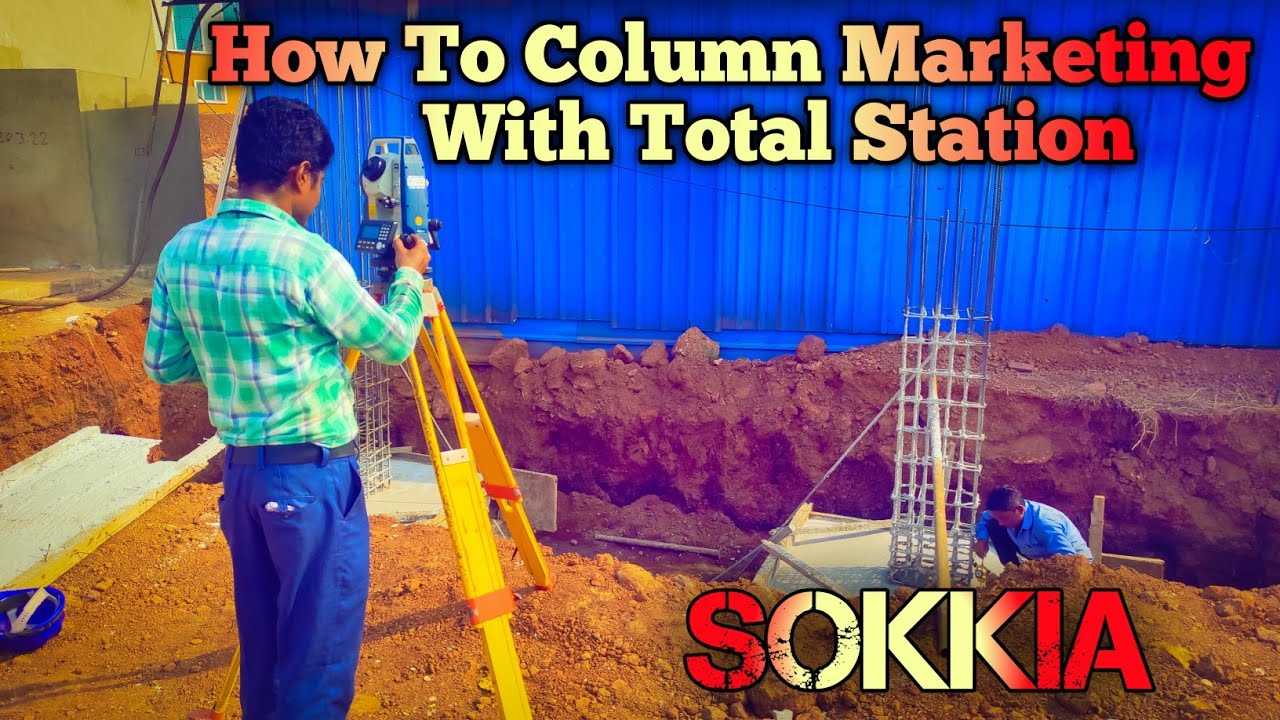 How To Column Marketing With Total Station | Column Marking With Sokkia ...