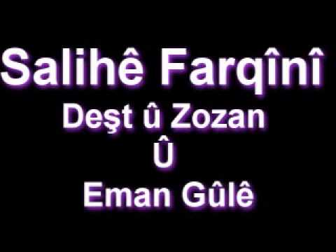 Salihê Farqînî Deşt û Zozan Û Eman Gûlê