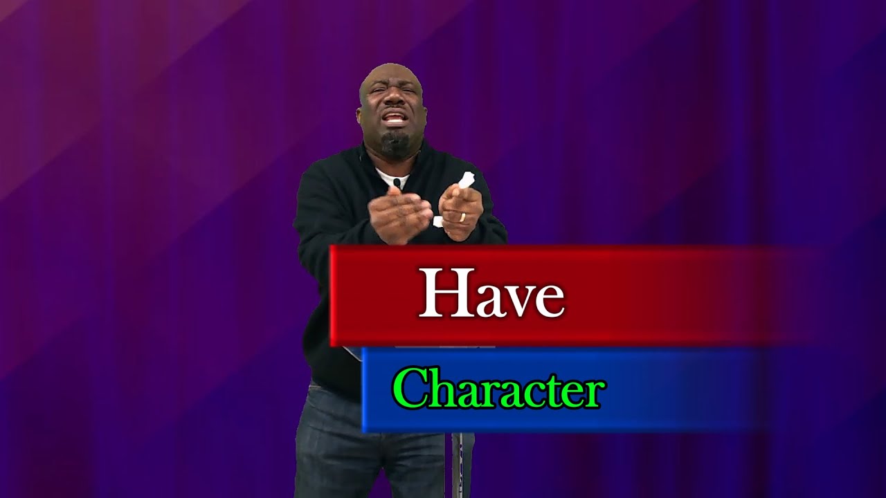 Have Character - YouTube
