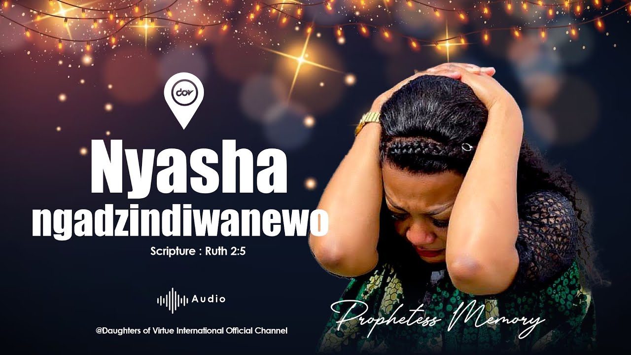 Nyasha Ngadzindiwanewo - Prophetess Memory Matimbire (audio) - YouTube