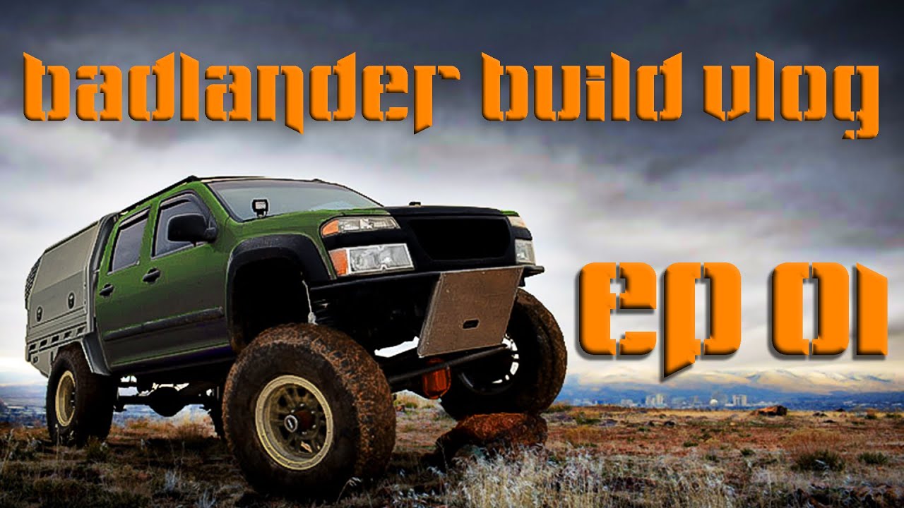 Badlander Build Vlog Episode 01 - YouTube
