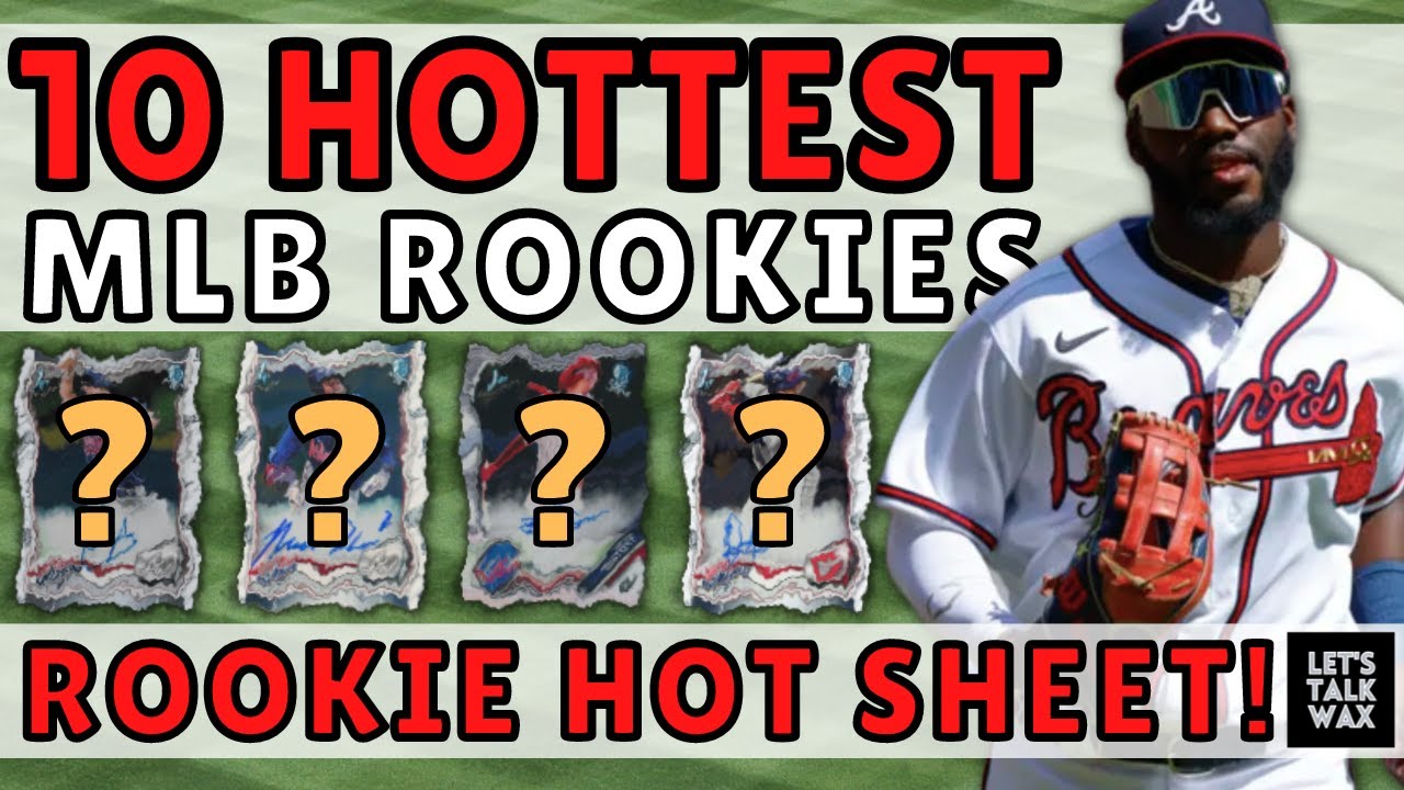 Mlb Rookie Hot Sheet 10 Hottest Rookies In August Baseball Cards Rcs Michael Harris Nl