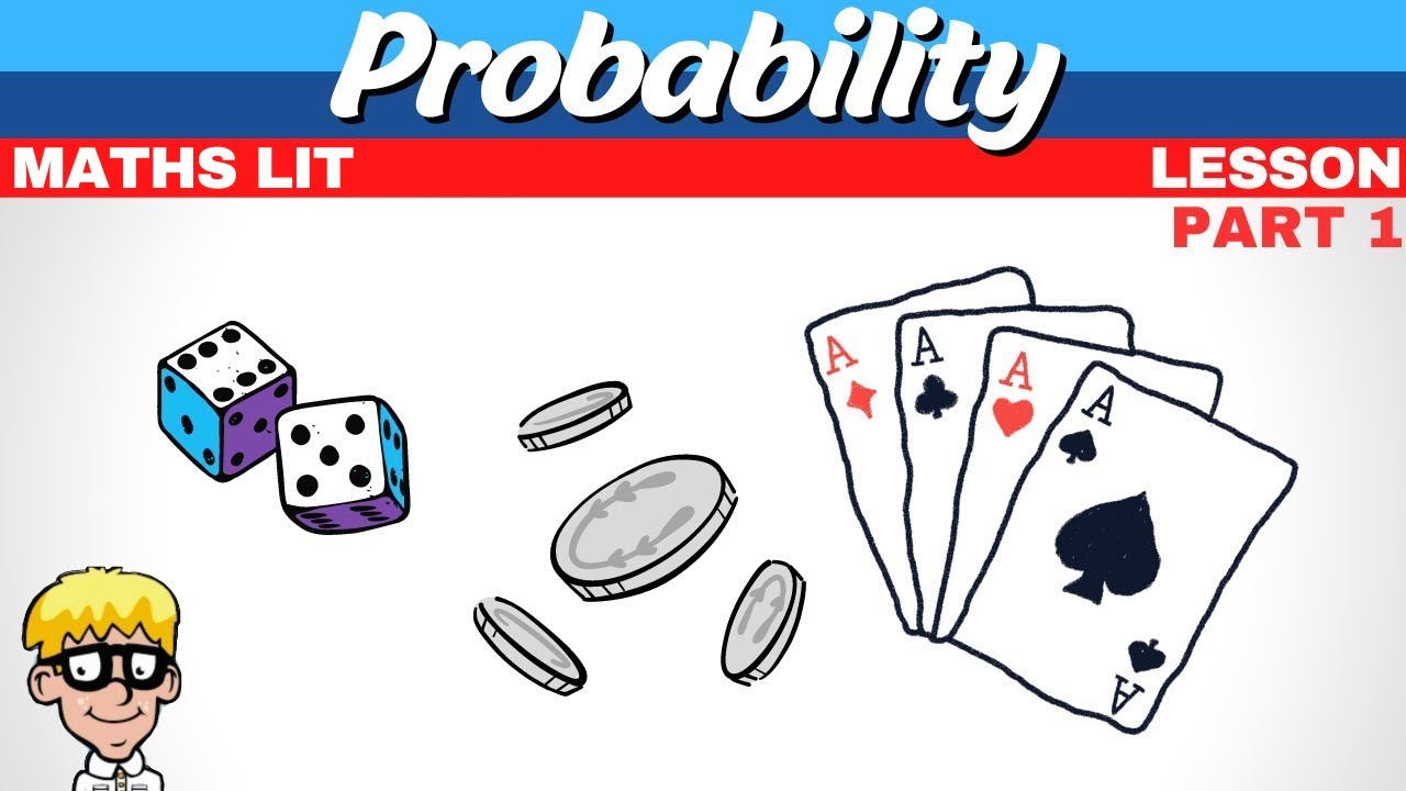 Probability Maths Lit Part 1 YouTube Probability Maths Lit Part 1 YouTube