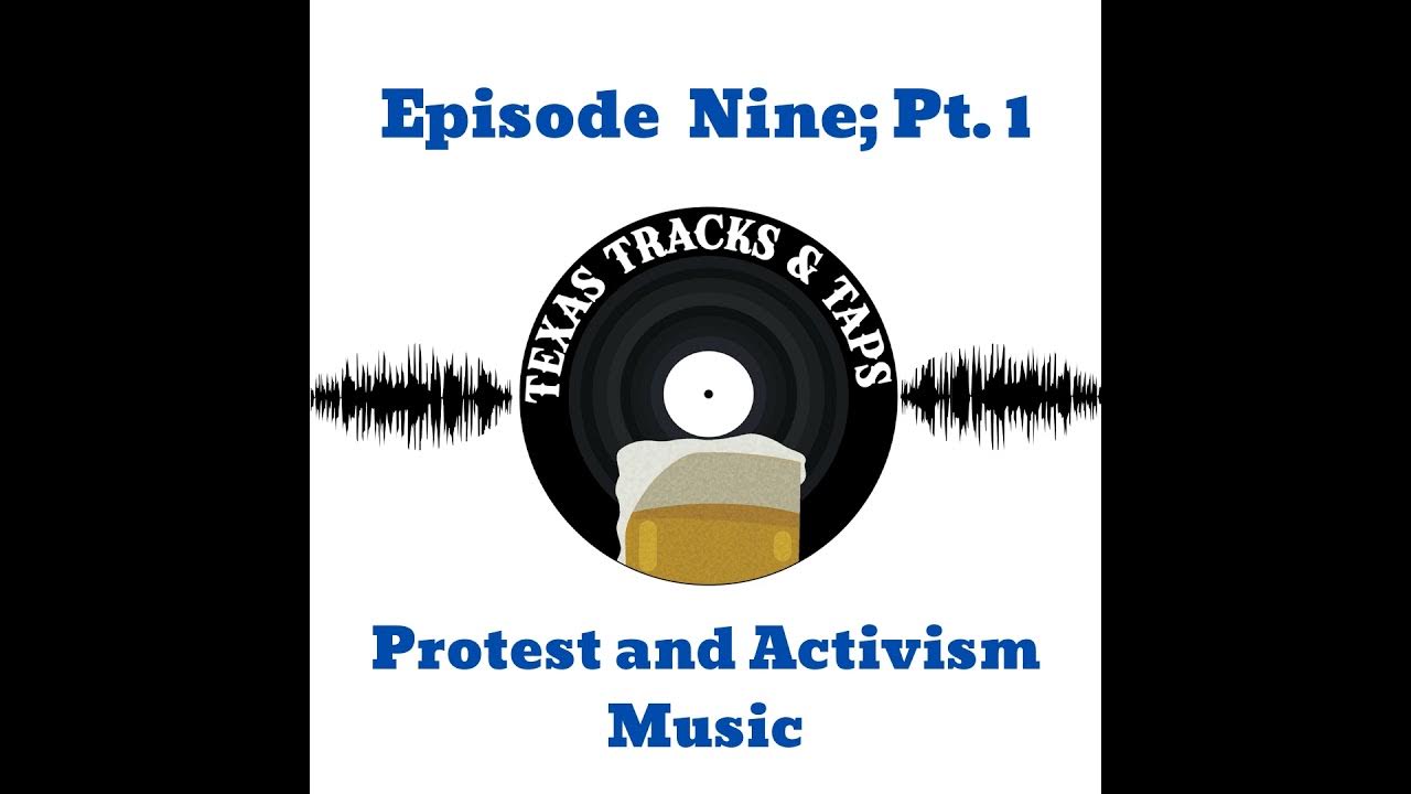 Ep 9; Protest and Activism Songs Pt. 1 - YouTube