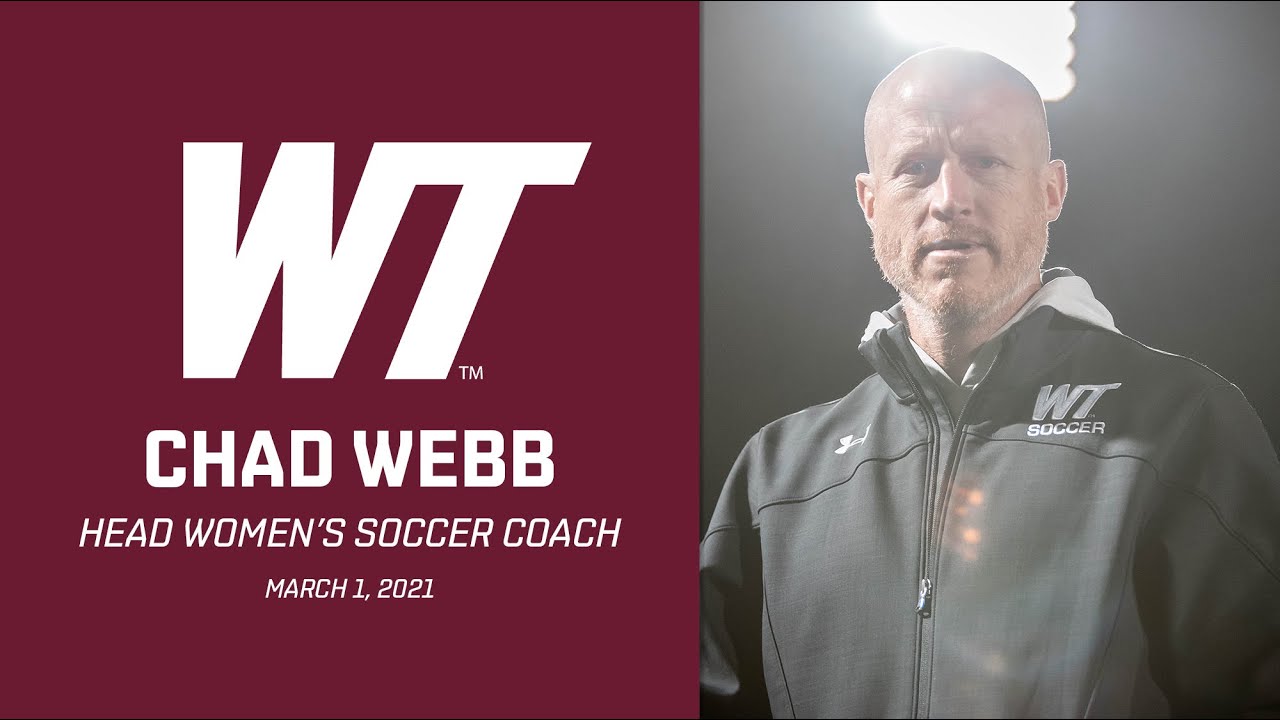 West Texas A&M Head Women's Soccer Coach Chad Webb (3-1-21) - YouTube
