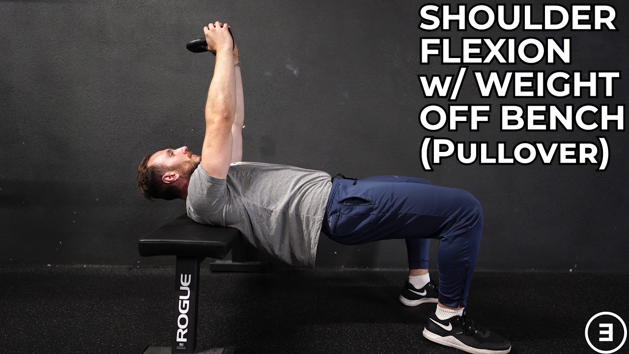 Shoulder Flexion with Weight off Bench (Pullover) - YouTube