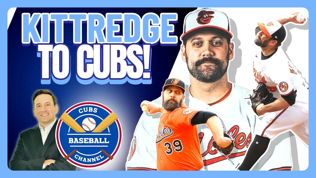 BREAKING NEWS! | Cubs add Reliever Andrew Kittredge | Cubs Baseball ...