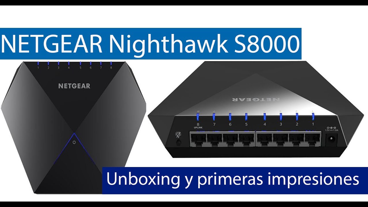 NETGEAR Nighthawk S8000: Unboxing y primeras impresiones - YouTube