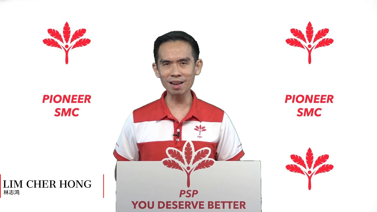 Lim Cher Hong - PSP Candidate for Pioneer SMC - YouTube