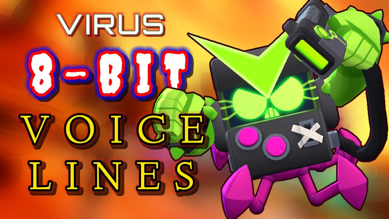 Virus/Antivirus 8 Bit skin voice lines and quotes - dialogues Brawl ...