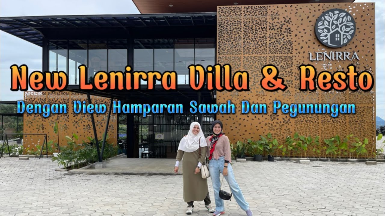 NEW LENIRRA RESTO, Resto Dengan Daya Tarik Hamparan Luas Persawahan Dan ...