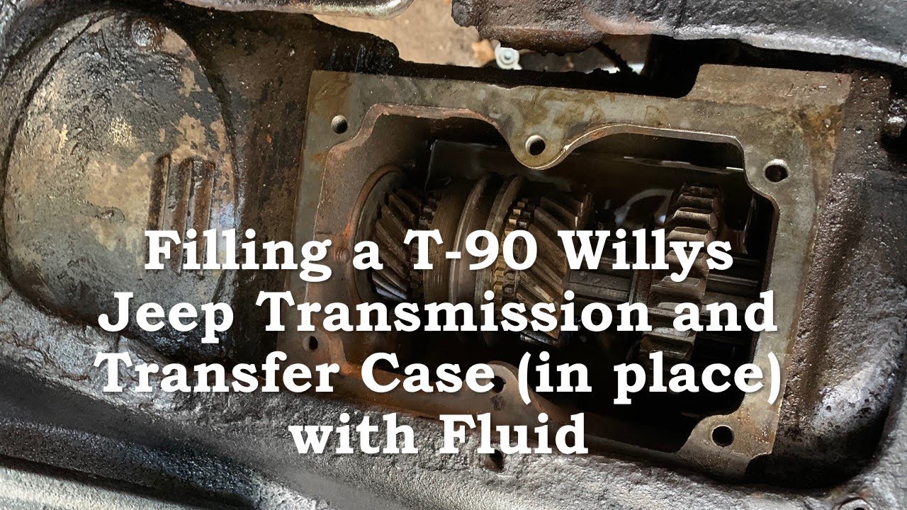 Filling a Flat Fender Willys Jeep T-90 Transmission and Transfer Case ...