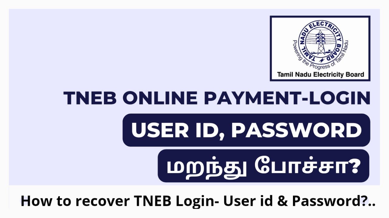 How to recover TNEB Login User id & password | TNEB online payment ...