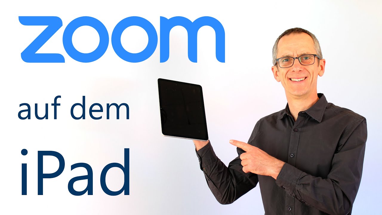 Zoom Anleitung für iPad iOS - Tutorial auf deutsch - YouTube
