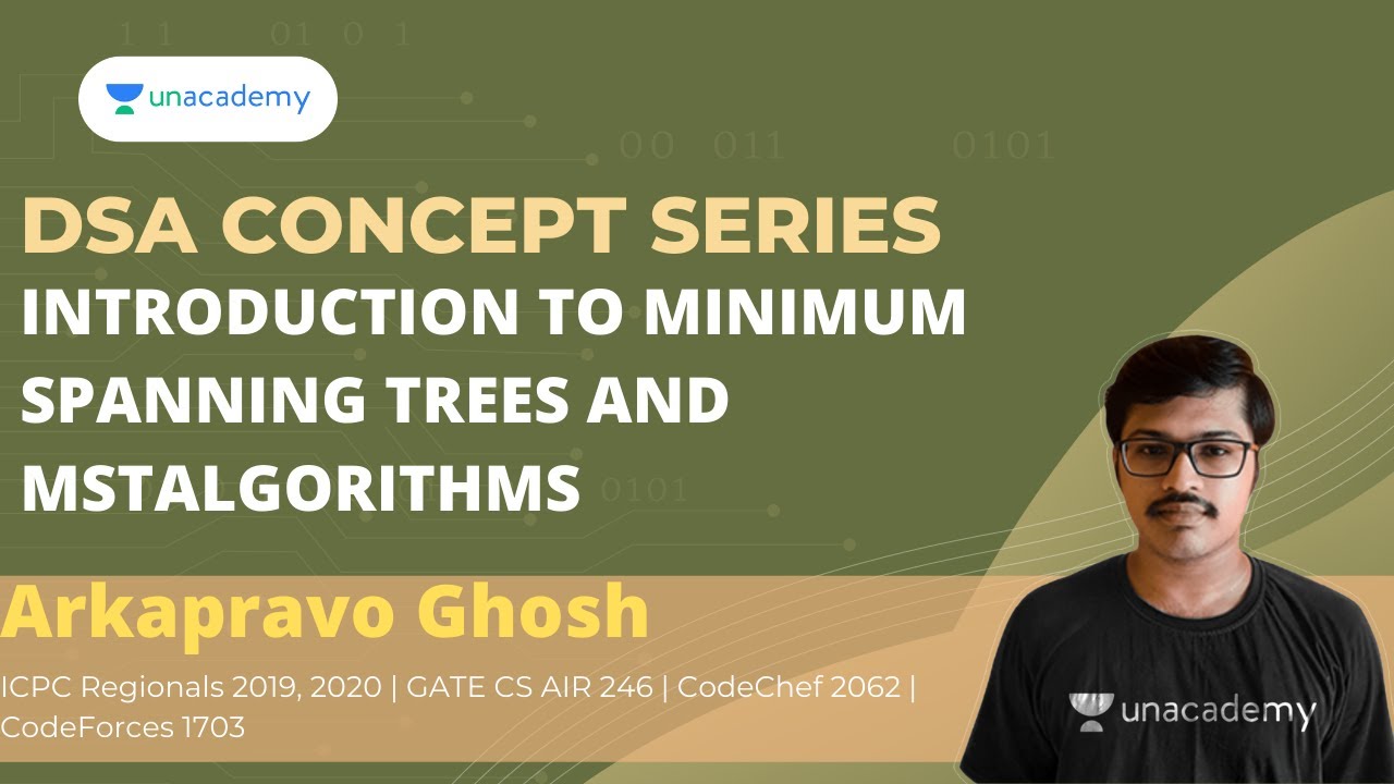 Introduction to Minimum Spanning Trees and MST Algorithms | DSA PS Series | Arkapravo Ghosh ...