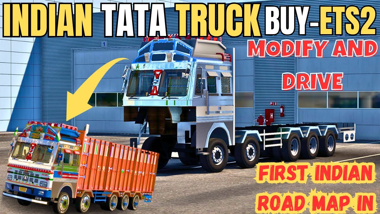Indian Tata Truck Buy, Modify & Drive | Realistic Trucking in ETS2 On ...