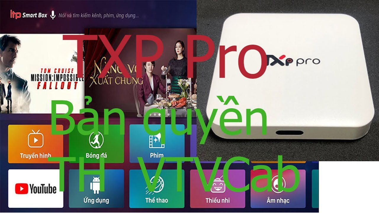 Android TV Box TXP Pro, xem truyền hình bản quyền VTVCab - YouTube